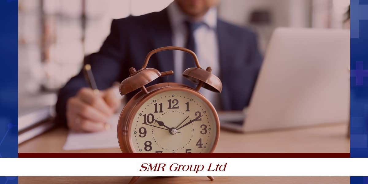 It's Time to Brush Up on Your Time Management Skills - SMR Group Ltd
